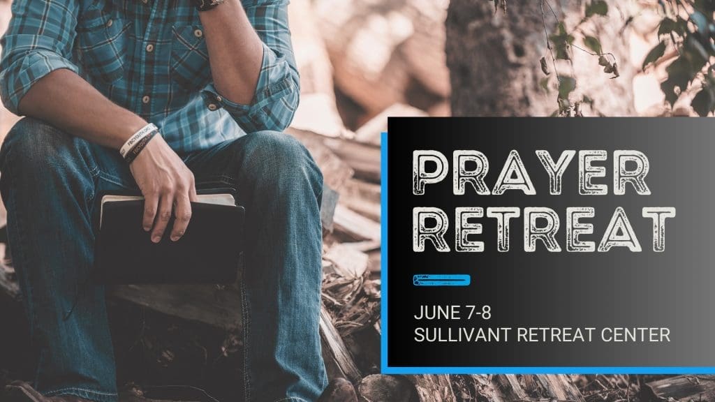 Men's Prayer Retreat - CBMC | Christian Business Men's Connection Oklahoma