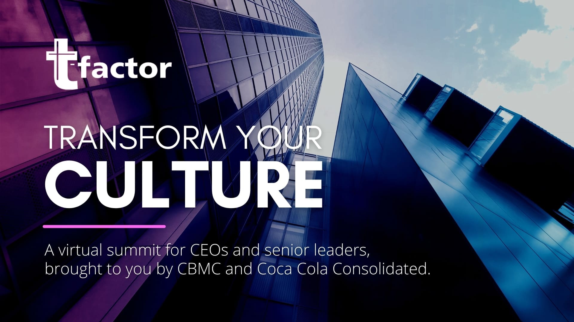 T-Factor Virtual Summit - CBMC | Christian Business Men's Connection ...